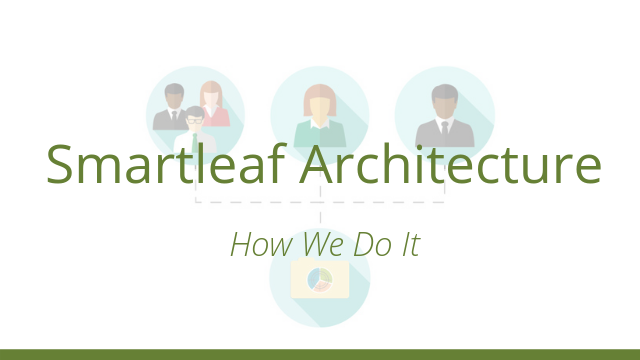 Video: Smartleaf Architecture - How We Do It